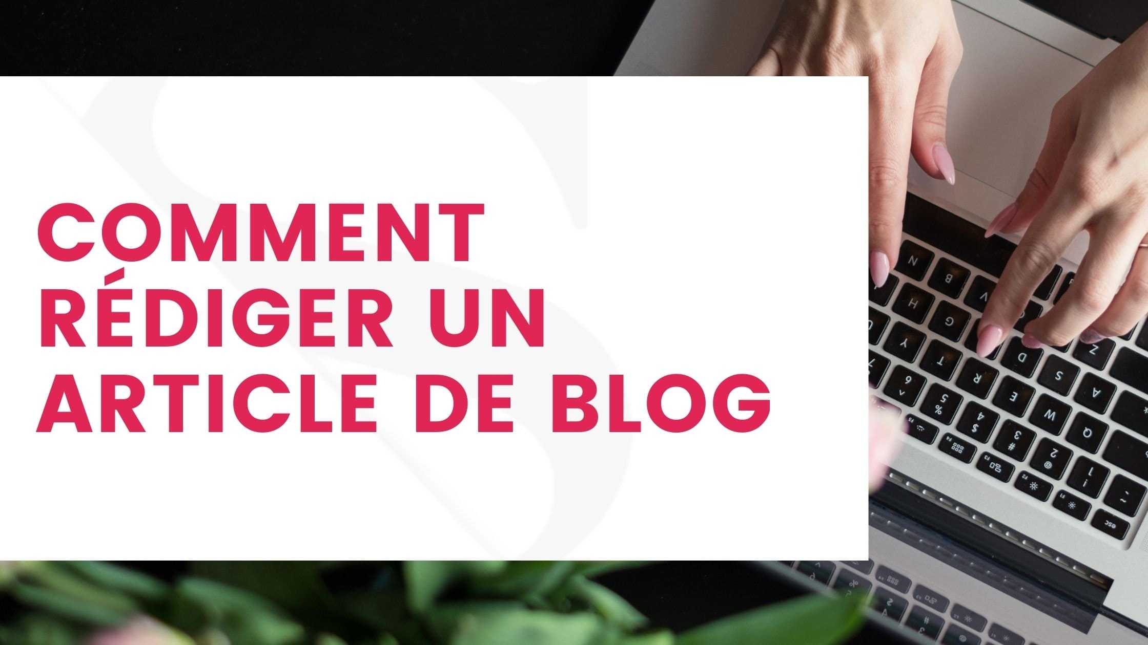 Comment rédiger un article de blog en 2021 ? (GUIDE ULTIME) - Agence No ... Comment rédiger un article de blog en 2021 ? (GUIDE ULTIME) - Agence No ...
